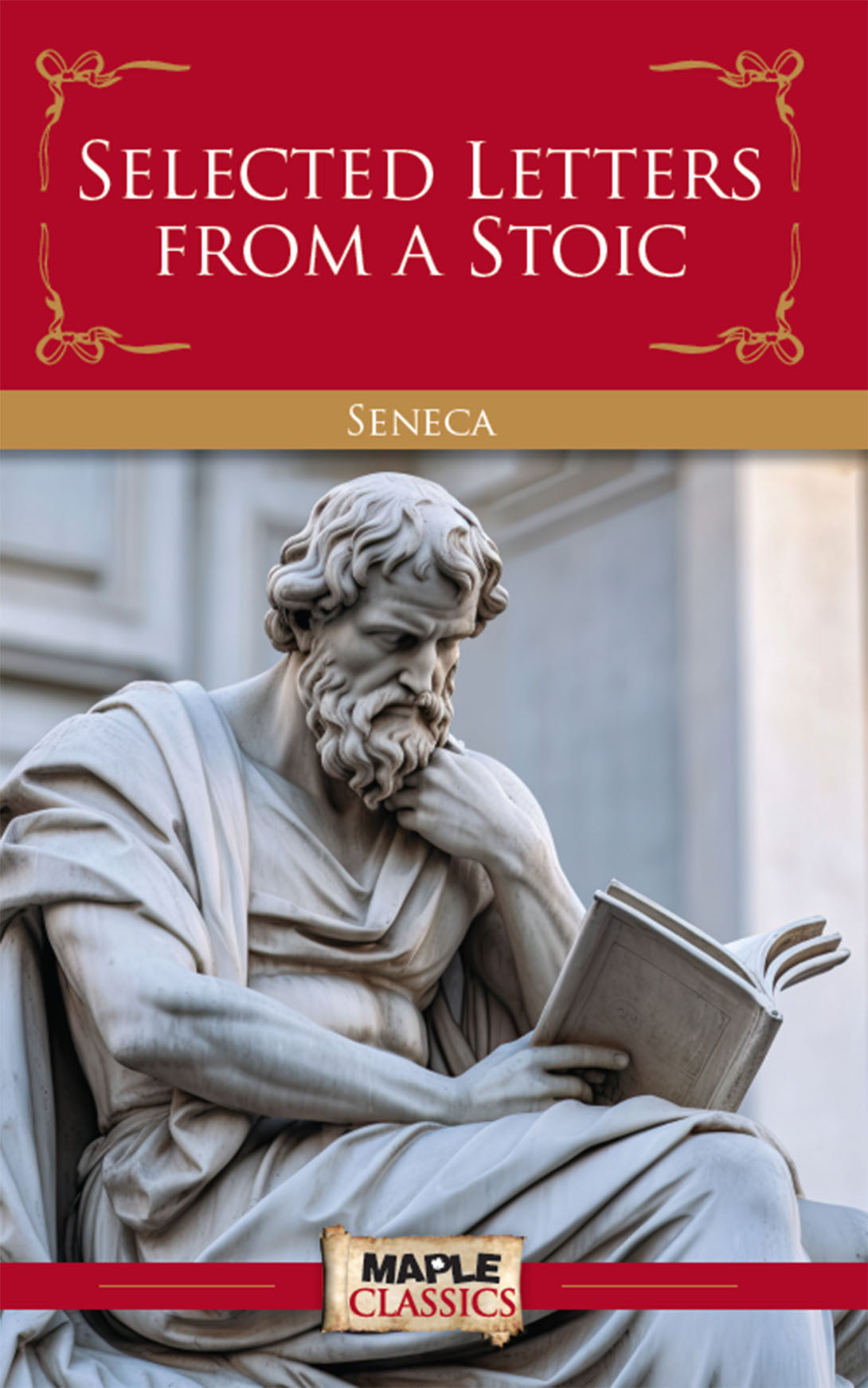Selected Letters from a Stoic — Maple Press