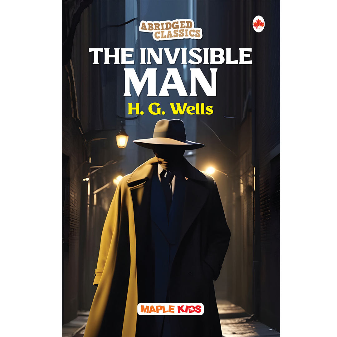 The Invisible Man (Abridged Classics) (Illustrated) — Maple Press