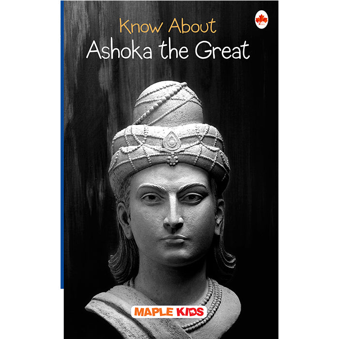 Ashoka the Great — Maple Press