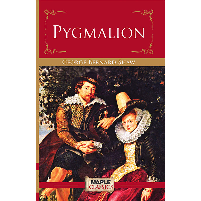 Pygmalion — Maple Press